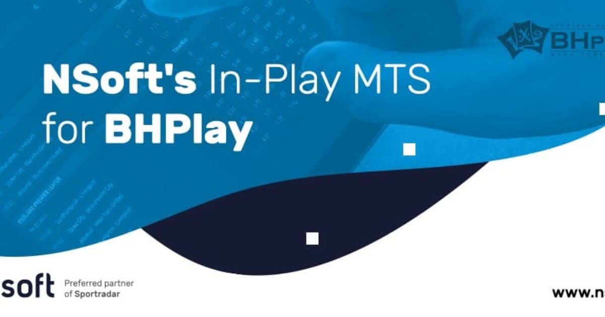 NSoft | NSoft to integrate In-Play MTS for BHPlay NSoft | NSoft to integrate In-Play MTS for BHPlay
